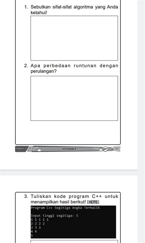 1 Sebutkan Sifat Sifat Algoritma Yang Anda Ketahui 2 Apa Perbedaan Runtunan Dengan Perulangan 3
