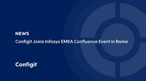 Configit Joins Infosys Emea Confluence Event In Rome Configit
