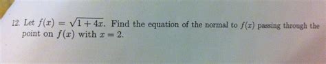 solved 12 let f x square root 1 4x find the equation of