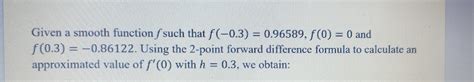 solved given a smooth functionſ such that f 0 3 0 96589