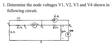1 Determine The Node Voltages V1 V2 V3 And V4 Shown In Following
