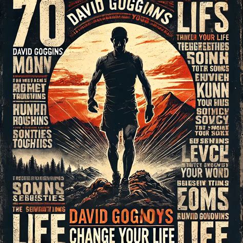 70 David Goggins Quotes To Inspire And Motivate You