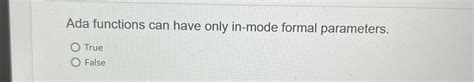 Solved Ada Functions Can Have Only In Mode Formal