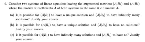 Solved Consider Two Systems Of Linear Equations Having Chegg