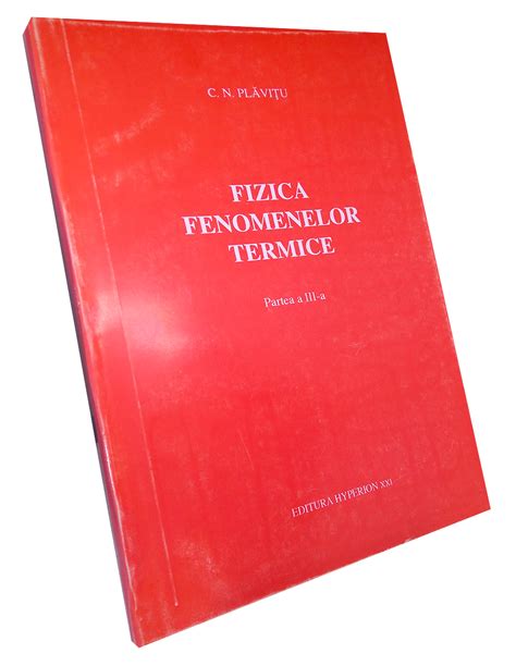 Fizica Fenomenelor Termice Constantin N Plăvițu Anticariat București