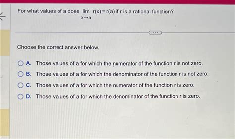 Solved For What Values Of A Does Limxar X R A If R Is A Chegg Com