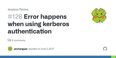Error Happens When Using Kerberos Authentication · Issue 128 · Dropboxpyhive · Github
