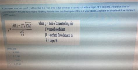 Solved A Catchment Area Has Runoff Coefficient Of 0 5 The