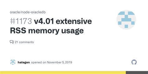 v4 01 extensive rss memory usage · issue 1173 · oracle node oracledb