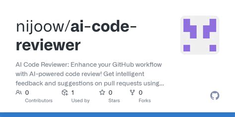 Github Nijoowai Code Reviewer Ai Code Reviewer Enhance Your Github Workflow With Ai Powered