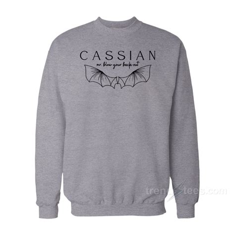 Cassian Mr Blow Your Back Out Sweatshirt