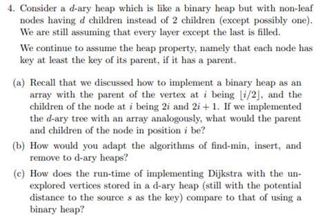 4 Consider A D Ary Heap Which Is Like A Binary Heap Chegg Com
