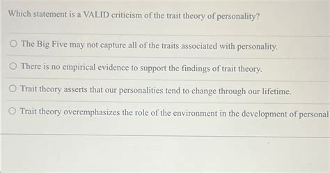 Solved Which Statement Is A Valid Criticism Of The Trait