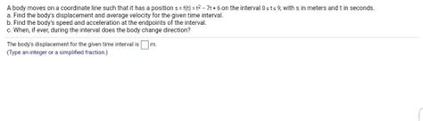 Solved A Body Moves On A Coordinate Line Such That It Has A