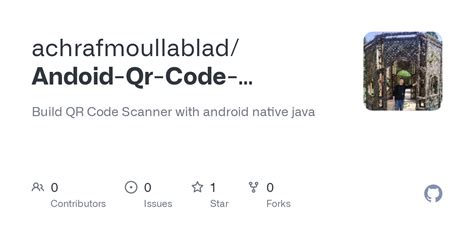 Github Achrafmoullabladandoid Qr Code Scanner Build Qr Code Scanner