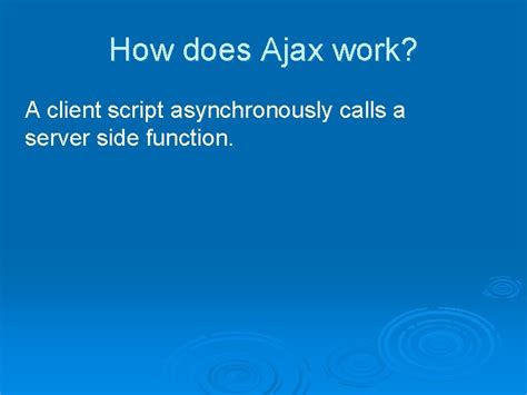 A Beginners Session To Ajax Asynchronous Client Calls