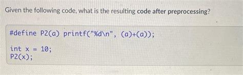 Solved Given the following code, what is the resulting code | Chegg.com