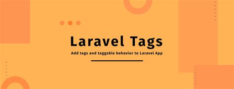 laravel tags add tags and taggable behavior to laravel app