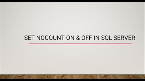 Set Nocount On And Off In Sql Server A Comprehensive Guide Youtube