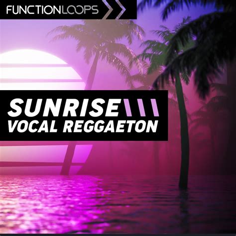 download function loops sunrise vocal reggaeton