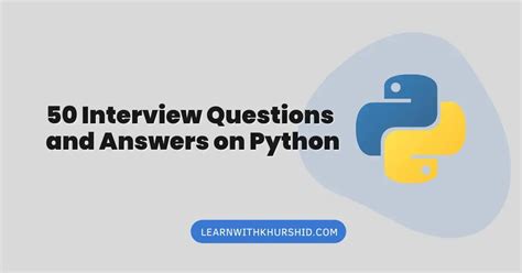 Best 50 Interview Questions And Answers On Python Language