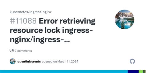 Error Retrieving Resource Lock Ingress Nginxingress Controller Leader
