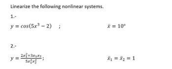 Answered Linearize the following nonlinear systems y cos x³ y x x x xỉ