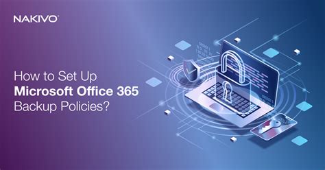 How To Use Office Backup Policies And Retention Settings