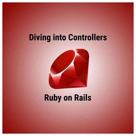 Syeda Seemab Mehmood On Linkedin Navigating The Rails Expressway A Deep Dive Into Controllers