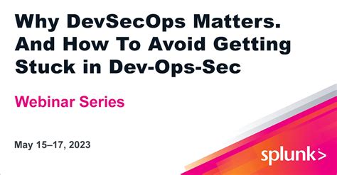 Splunk On Linkedin Why Devsecops Matters And How To Avoid Getting