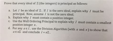 Solved Prove That Every Ideal Of Z The Integers Is