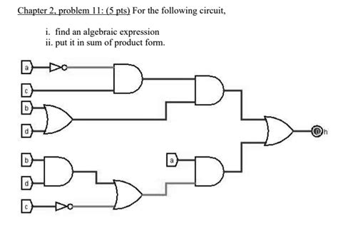Chapter 2 Problem 11 5 Pts For The Following Circuit I Find An Algebraic Expression Ii