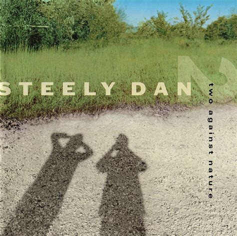 Steely Dan Two Against Nature Album Of The Year Steely Dan Albums