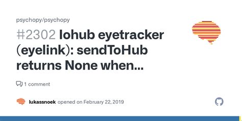 Iohub Eyetracker Eyelink Sendtohub Returns None When Calling Runsetupprocedure Issue