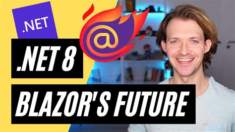 Net 8 Blazor Transforming The Future Of Web Development 🌐 Youtube