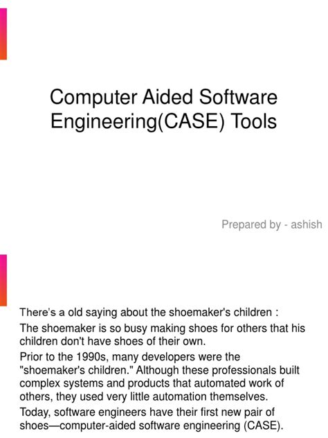 Computer Aided Software Engineering Case Tools Prepared By Ashish Pdf Software