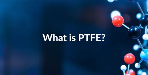 PTFE Material Infographic | Fluorocarbon