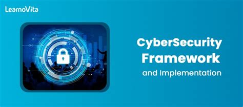 Top CyberSecurity Framework How To Implement Frameworks