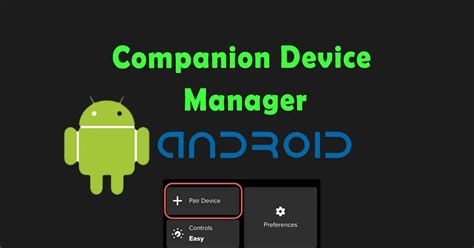 Companion Device Manager On My Phone App Or Spyware