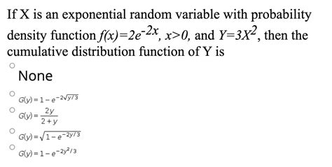solved if x is an exponential random variable with
