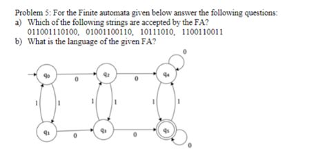 solved problem 5 for the finite automata given below answer
