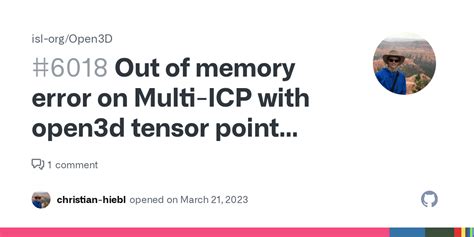 Out Of Memory Error On Multi Icp With Open3d Tensor Point Clouds · Issue 6018 · Isl Orgopen3d