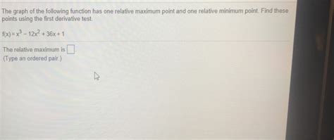 solved please solution should be for relative maximum