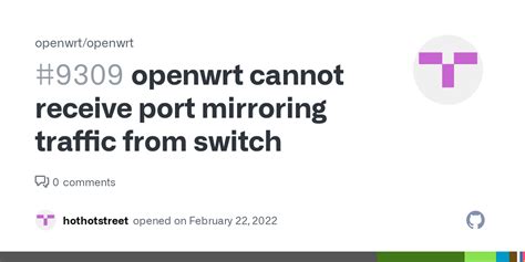 Openwrt Cannot Receive Port Mirroring Traffic From Switch Issue 9309