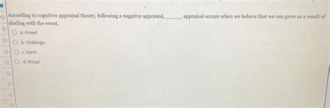 Solved According To Cognitive Appraisal Theory Following A