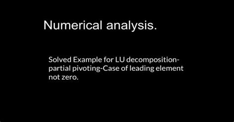 5 steps to solve lu decomposition partial pivoting