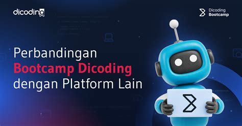Perbandingan Bootcamp Dicoding Dengan Platform Lain Dicoding Blog