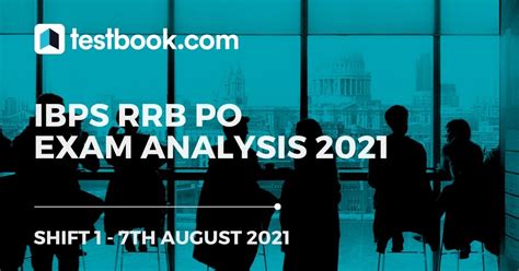 IBPS RRB PO Prelims Exam Analysis 7 Aug 2021 Shift 1 Click Here