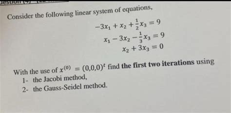 Solved Consider The Following Linear System Of Equations