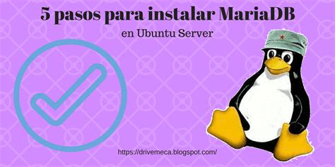 5 Pasos Para Instalar Mariadb En Ubuntu Server ~ Videojuegos Y Open Source